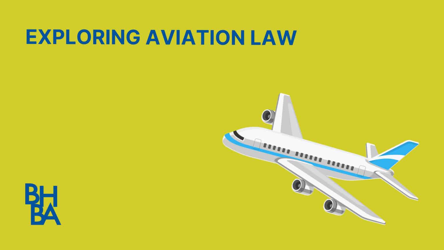 Exploring Aviation Law - Beverly Hills Bar Association
